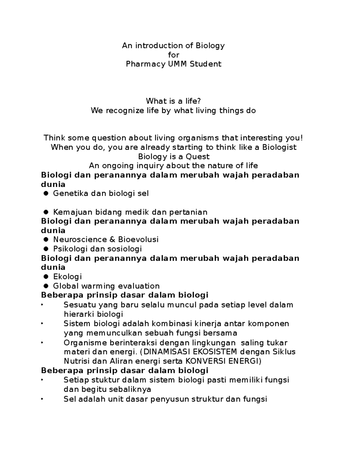 Pengantar Biologi - An introduction of Biology for Pharmacy UMM Student What is a life? We ...