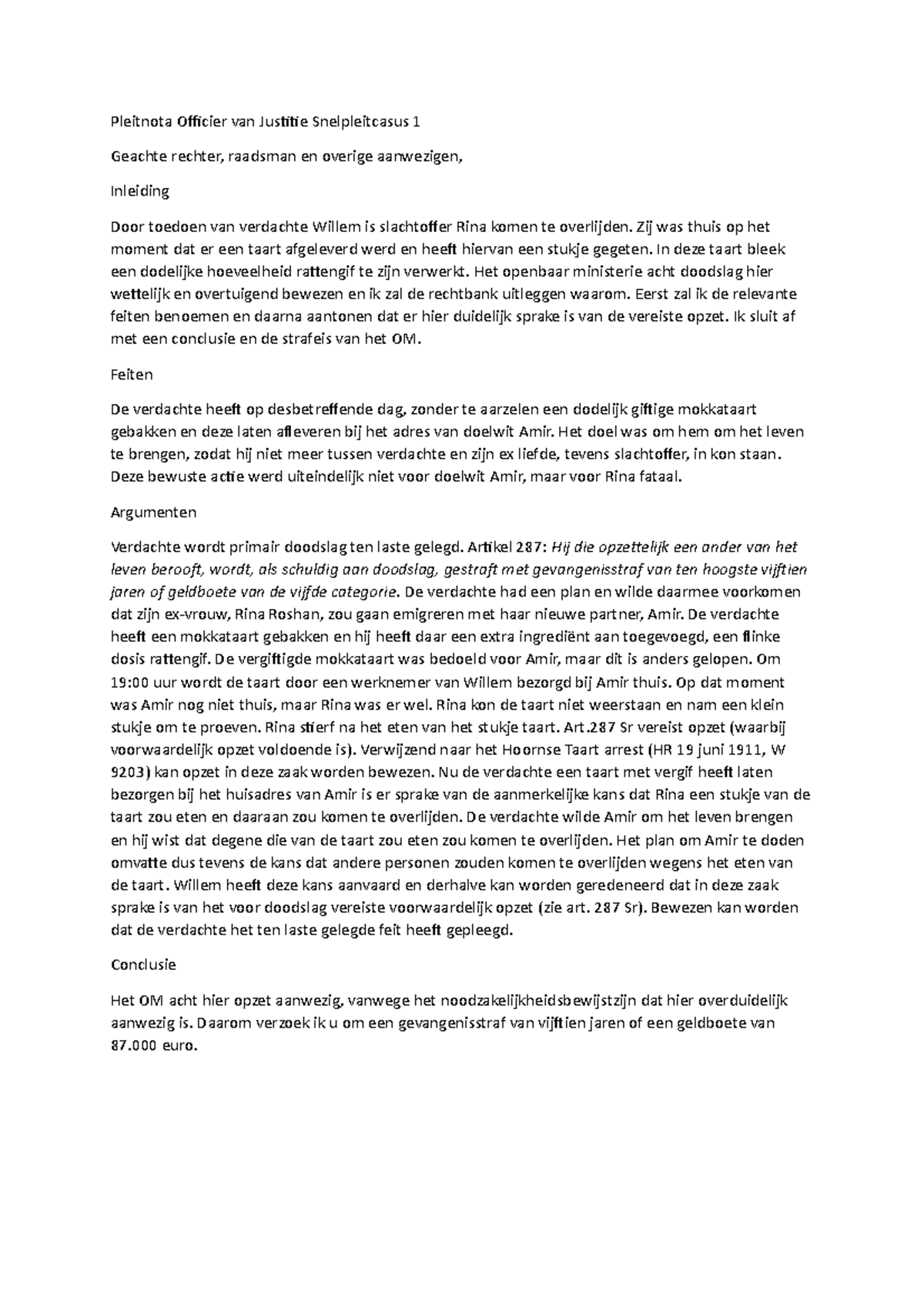 Pleitnota Officier van Justitie Snelpleitcasus 1 - Zij was thuis op het ...