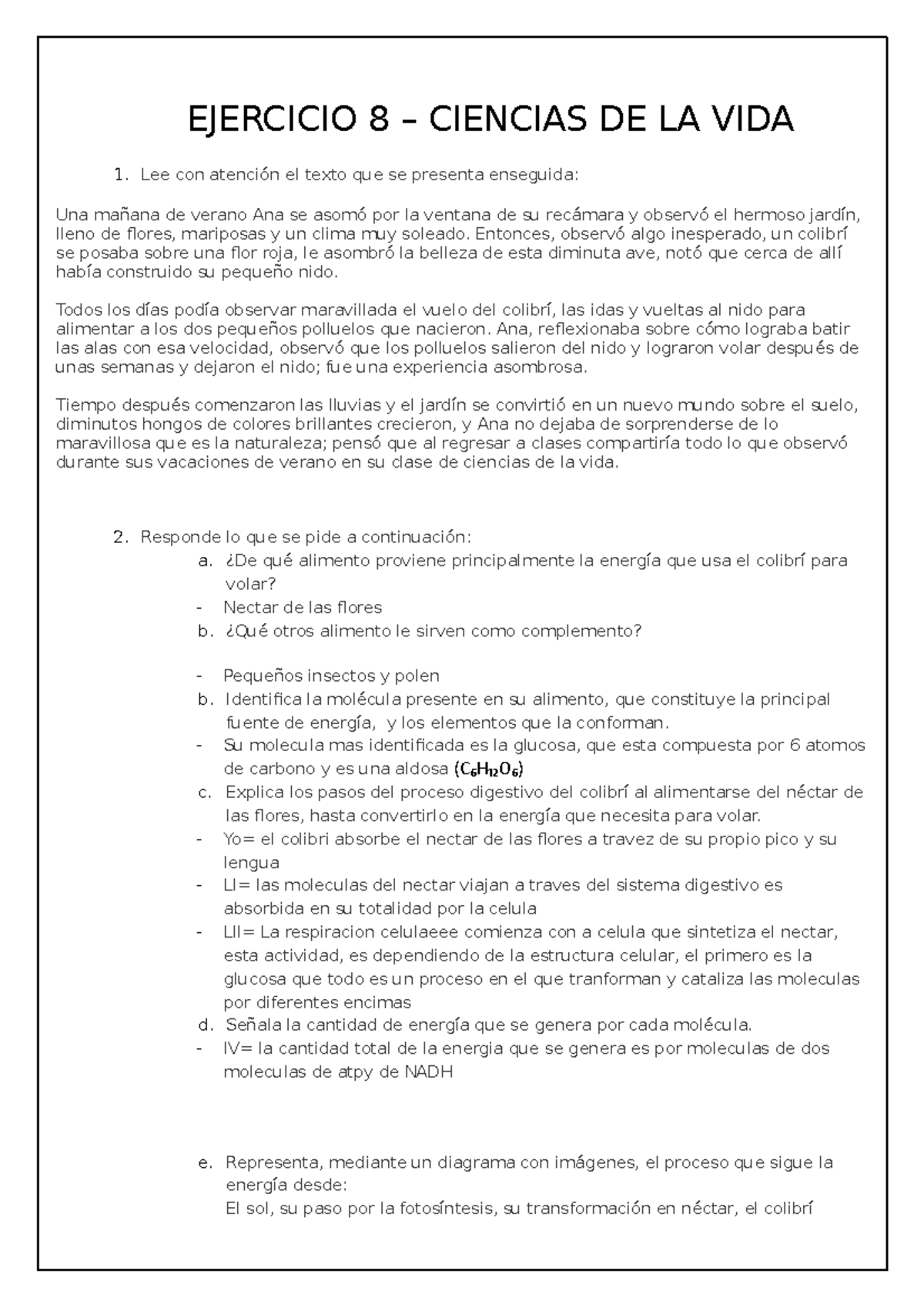 Ejercicio 8 Ciencias DE LA VIDA - EJERCICIO 8 – CIENCIAS DE LA VIDA Lee con atención el texto ...