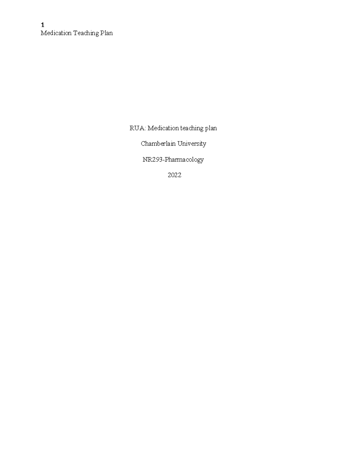 RUA pharm - 1 Medication Teaching Plan RUA: Medication teaching plan ...