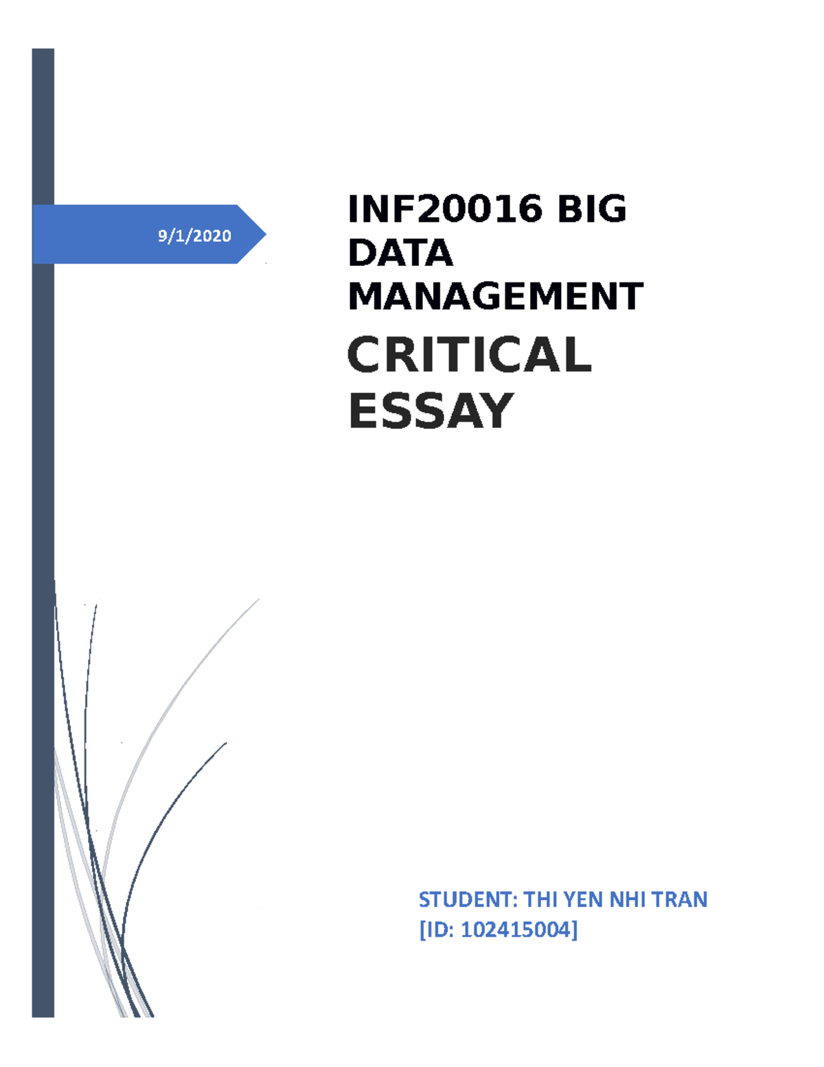 Critical Essay - Assignment 1 - 9/1/ INF20016 BIG DATA MANAGEMENT ...