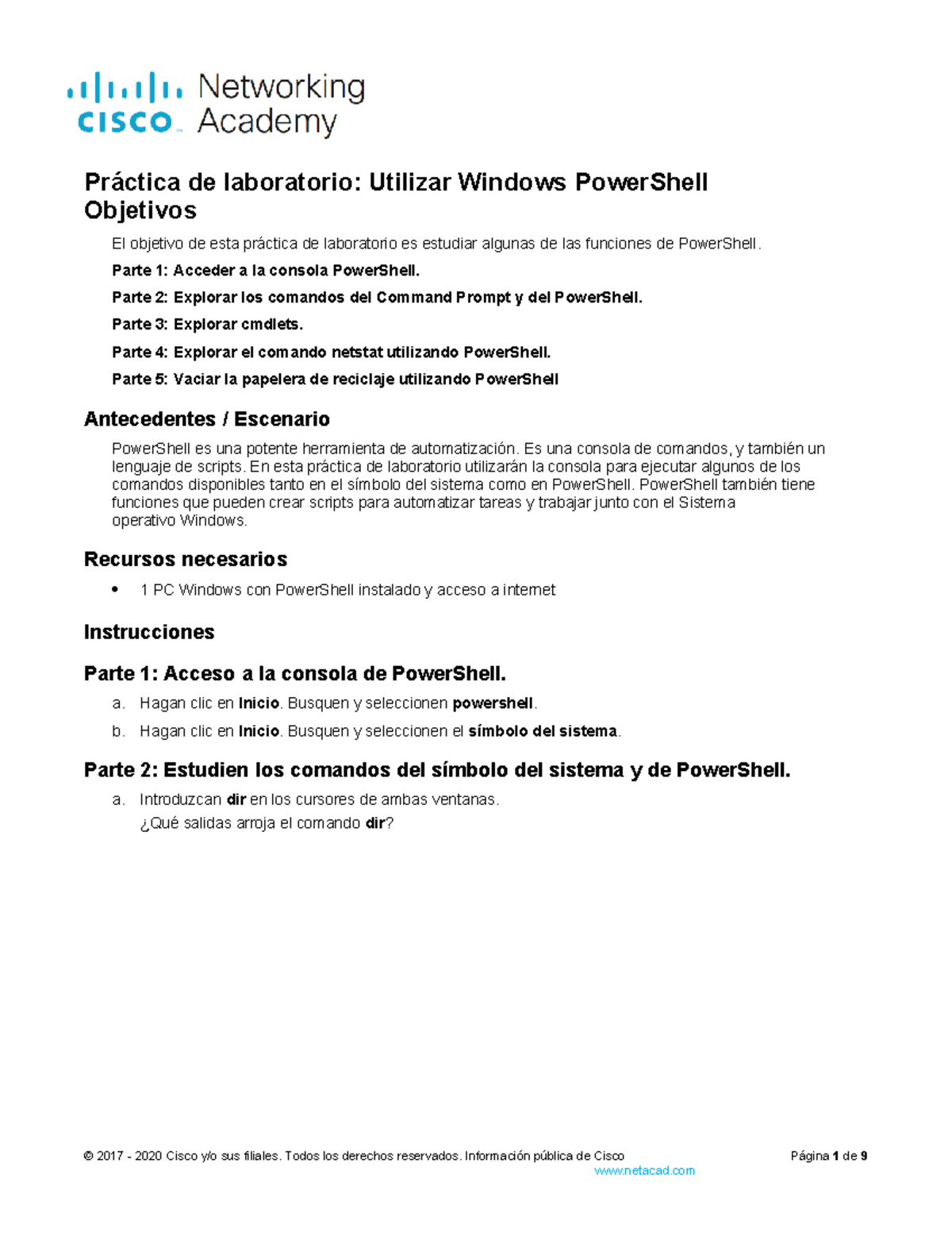 3.3.11 Lab - Using Windows Power Shell - Objetivos El objetivo de esta ...