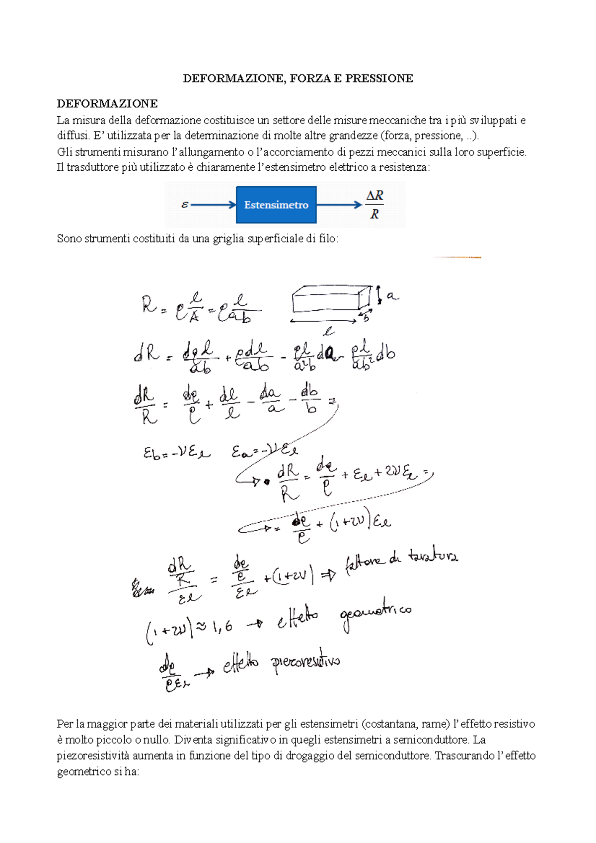 Deformazione Forza Pressione - DEFORMAZIONE, FORZA E PRESSIONE DEFORMAZIONE La misura della ...