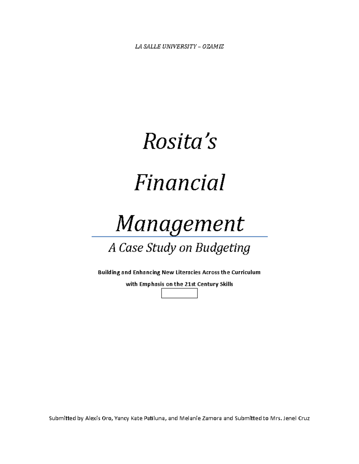 Case-Study-Report - Case study - LA SALLE UNIVERSITY – OZAMIZ Rosita’s ...