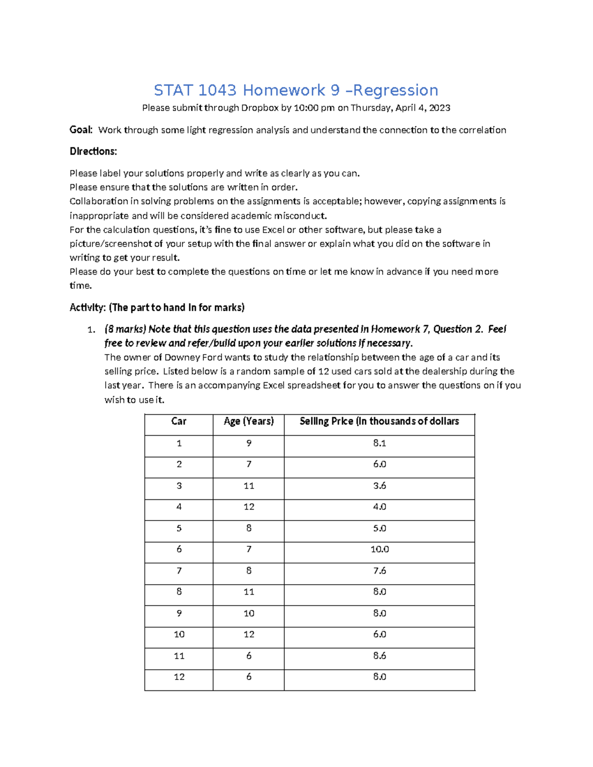 STAT 1043 Homework 9 - STAT 1043 Homework 9 –Regression Please submit ...