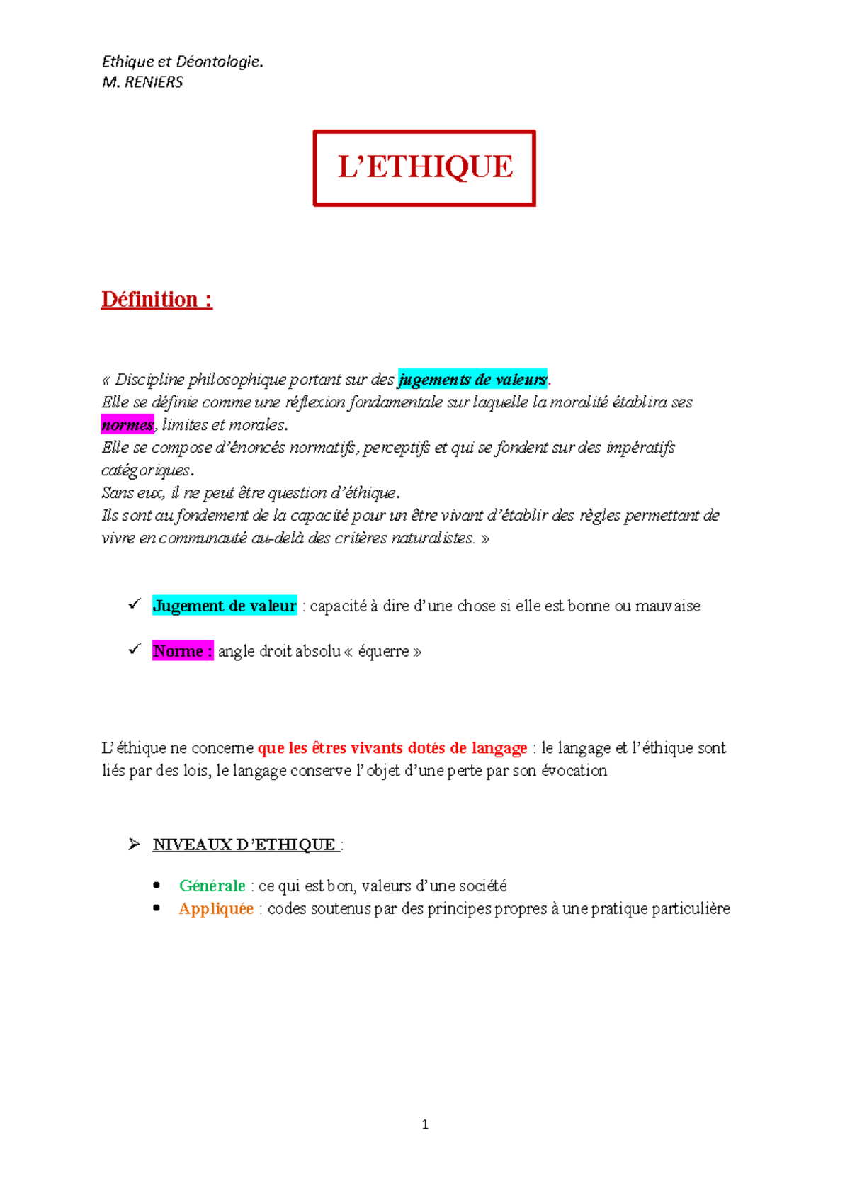 Ethique et déontologie - M. RENIERS L’ETHIQUE Définition : « Discipline ...