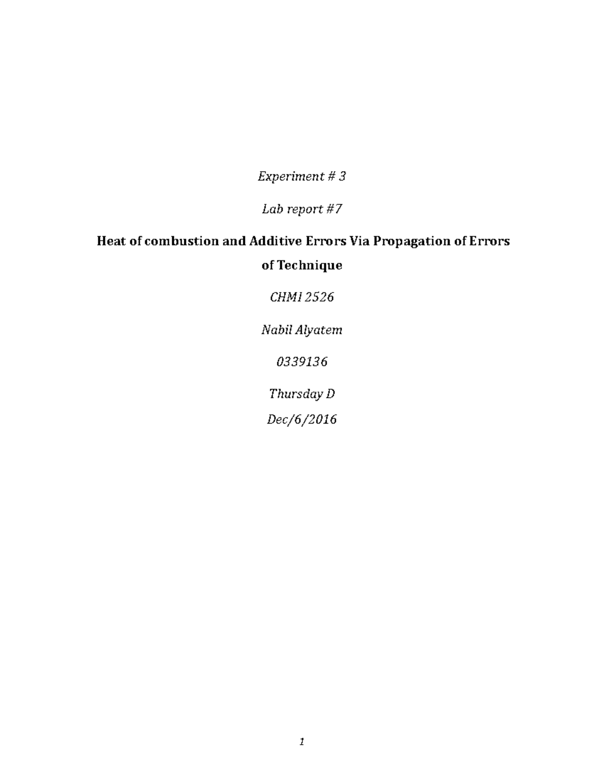 Lab 3 - InClass work/assignments/labs - Experiment # 3 Lab report Heat of combustion and ...