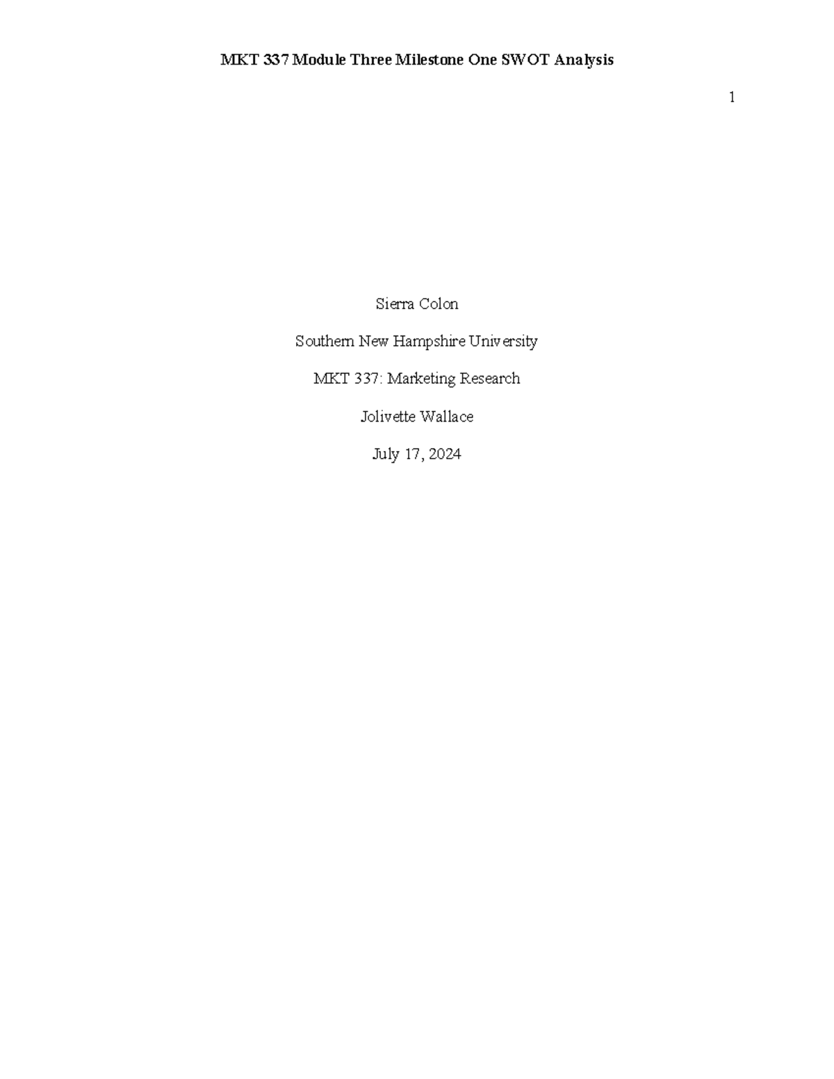 MKT 337 Module Three Milestone One - 1 Sierra Colon Southern New Hampshire University MKT 337 ...