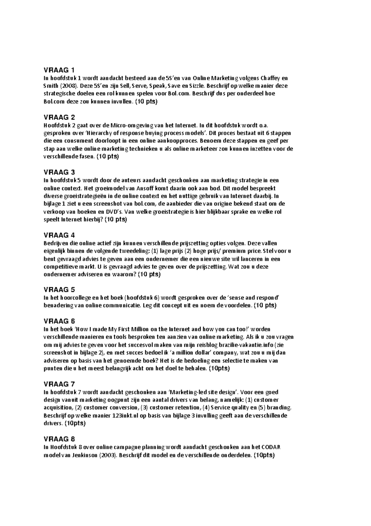 Proef/oefen tentamen 2011, vragen - VRAAG 1 In hoofdstuk 1 wordt aandacht besteed aan de 5S’en ...