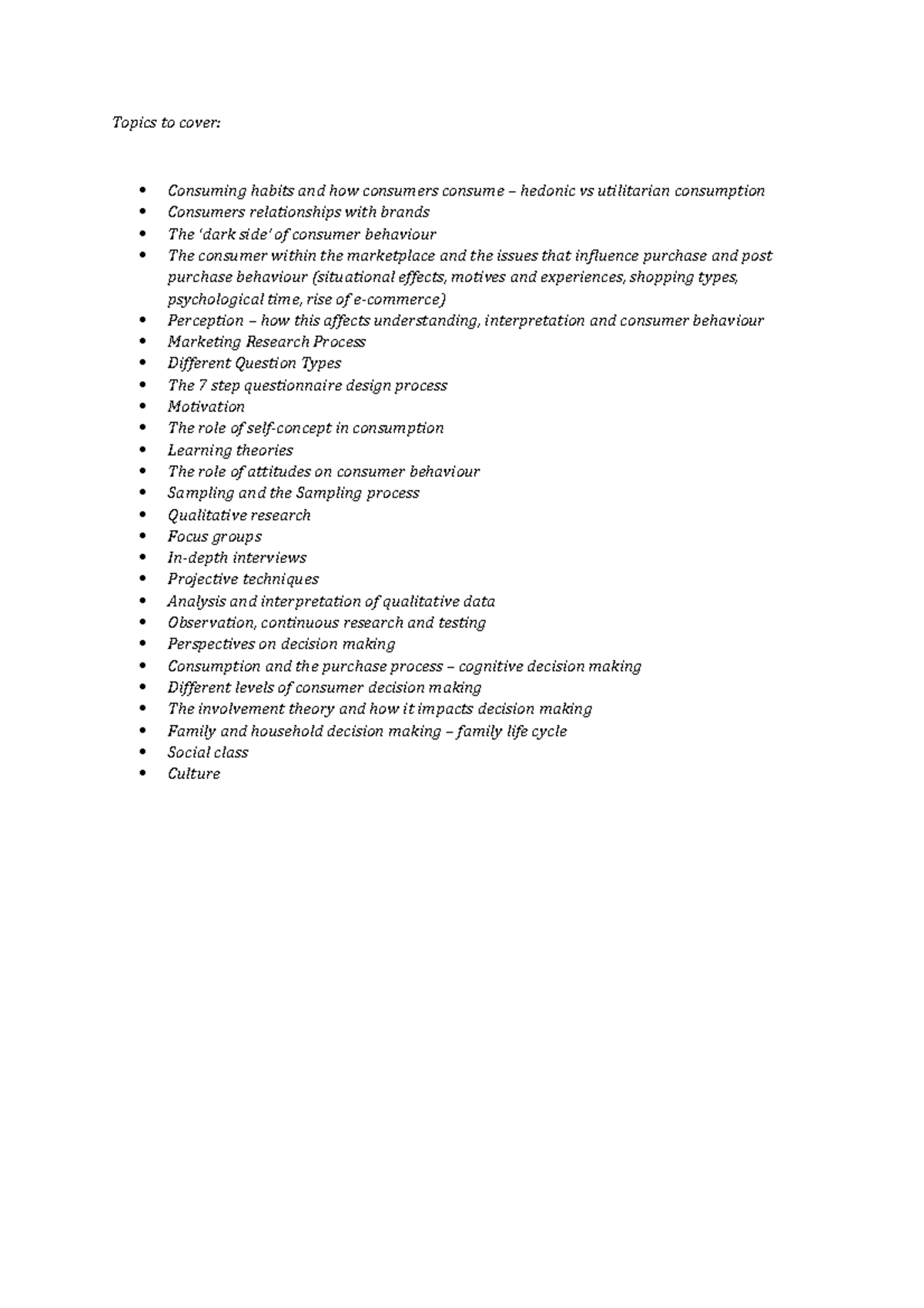 Topics to cover for exam - Topics to cover: Consuming habits and how ...