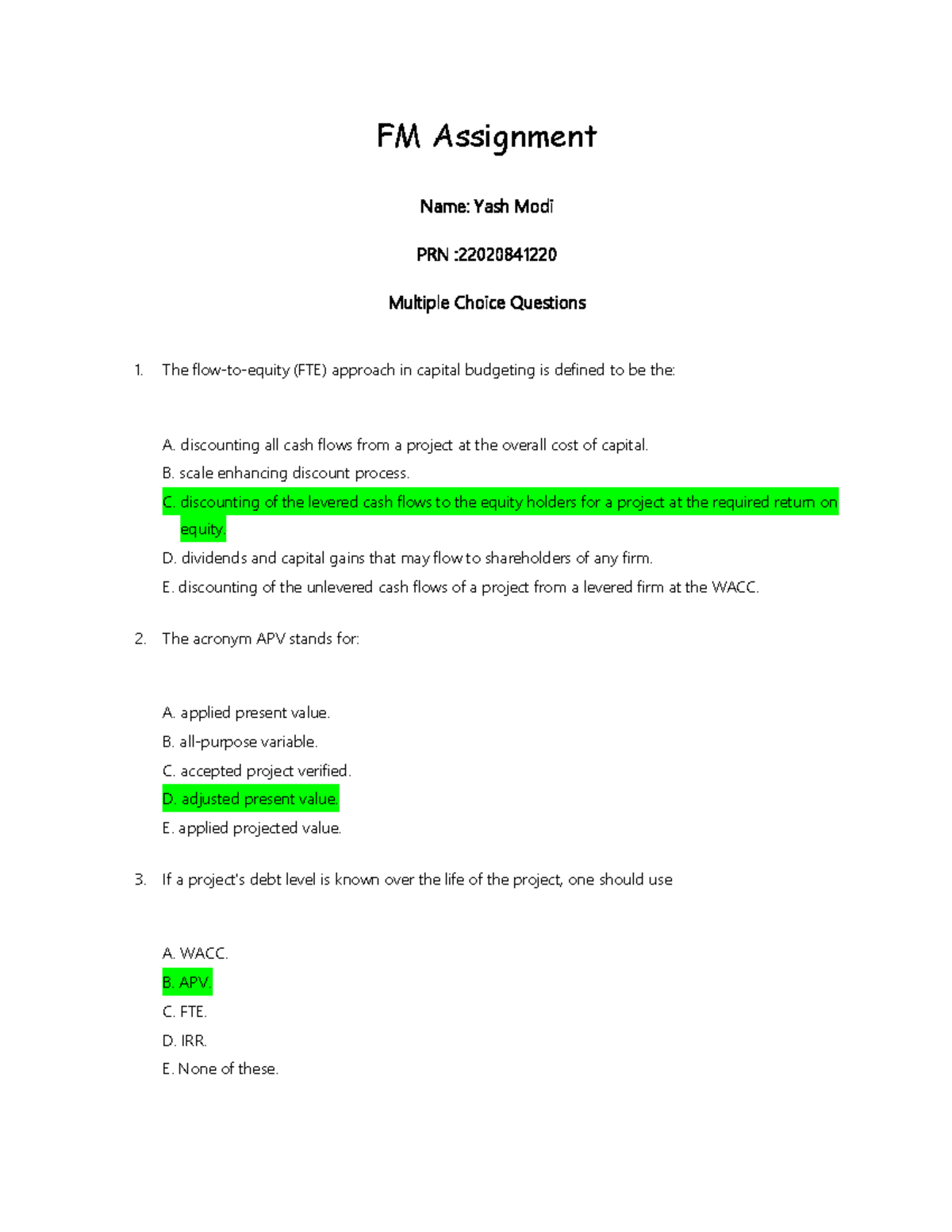 Finance assignment - FM Assignment Name: Yash Modi PRN : 22020841220 Multiple Choice Questions ...