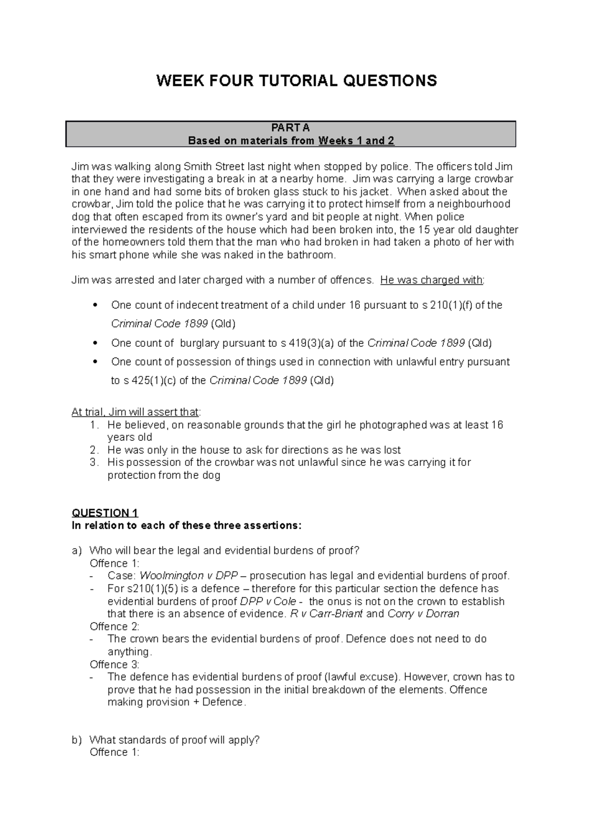 Week Four Tute Questions - WEEK FOUR TUTORIAL QUESTIONS PART A Based on materials from Weeks 1 ...