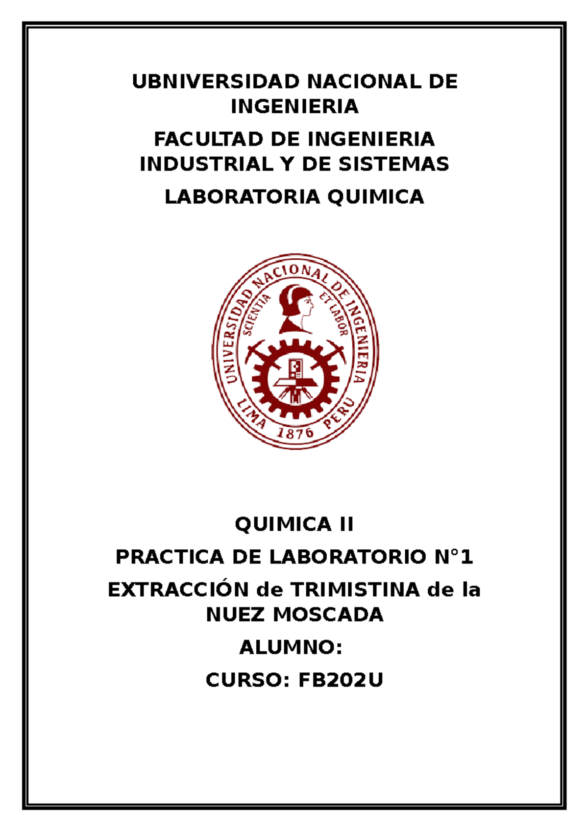 LABO 1 PRE Informe - labo 1 nuez moscada - UBNIVERSIDAD NACIONAL DE ...