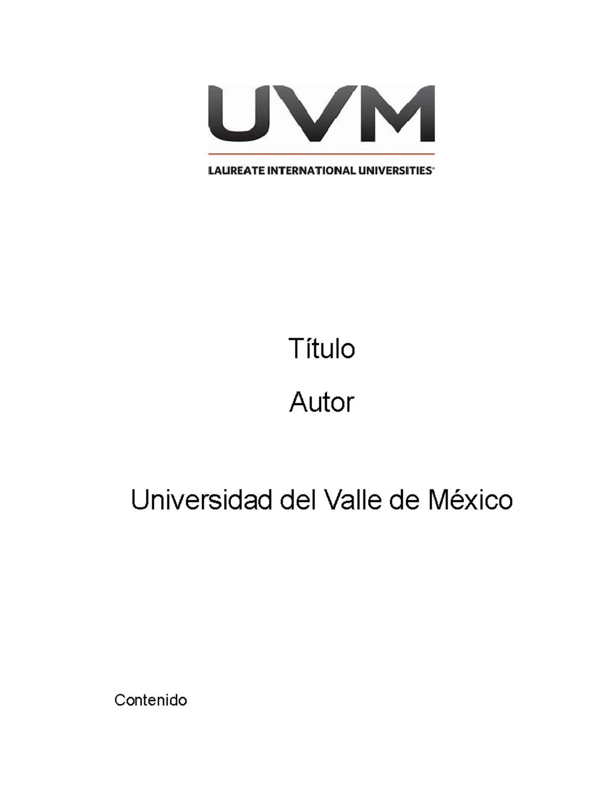 Formato DE Protocolo DE UVM, MET INV - Título Autor Universidad del Valle de México Contenido ...