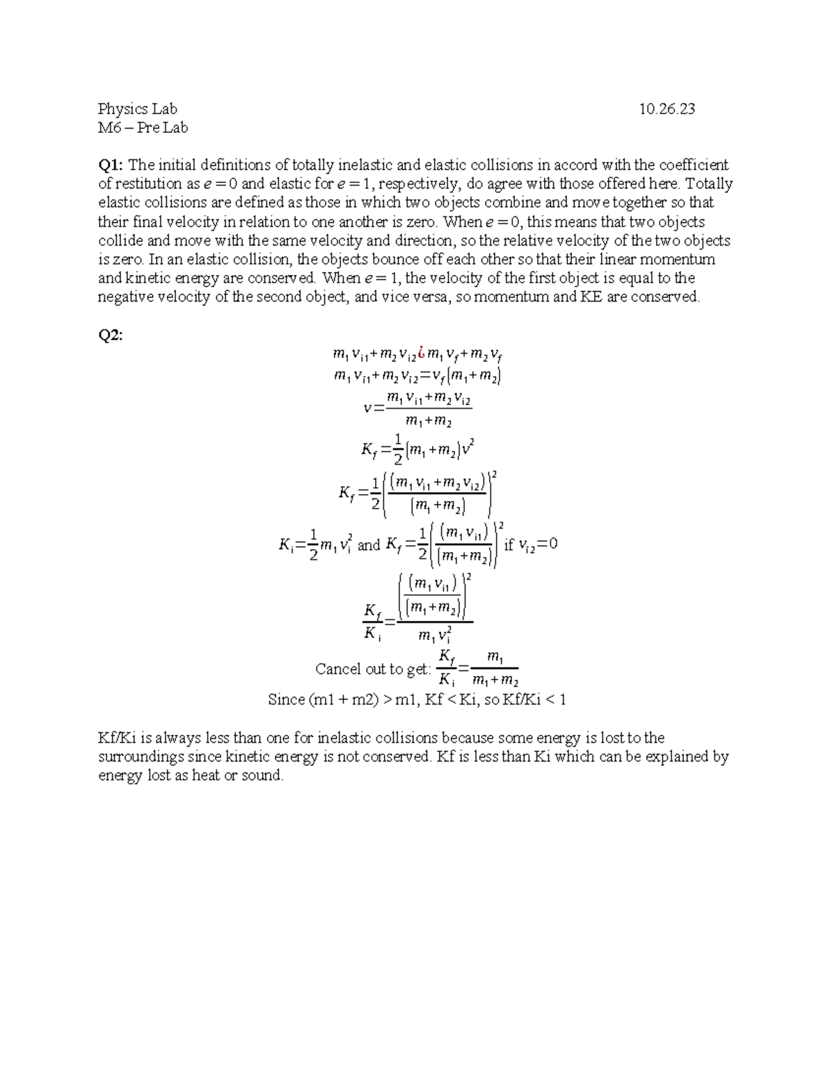 Physics Lab - M6 Prelab - Physics Lab 10. M6 – Pre Lab Q1: The initial definitions of totally ...