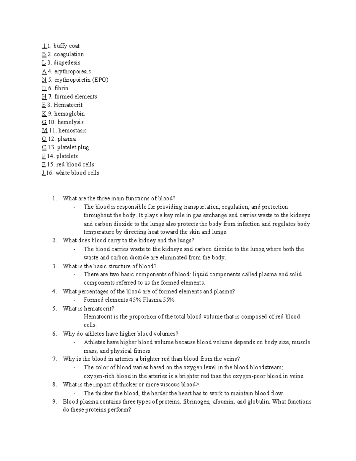 Week 20 Chapter 10 The Blood Lesson - I 1. buffy coat B 2. coagulation ...