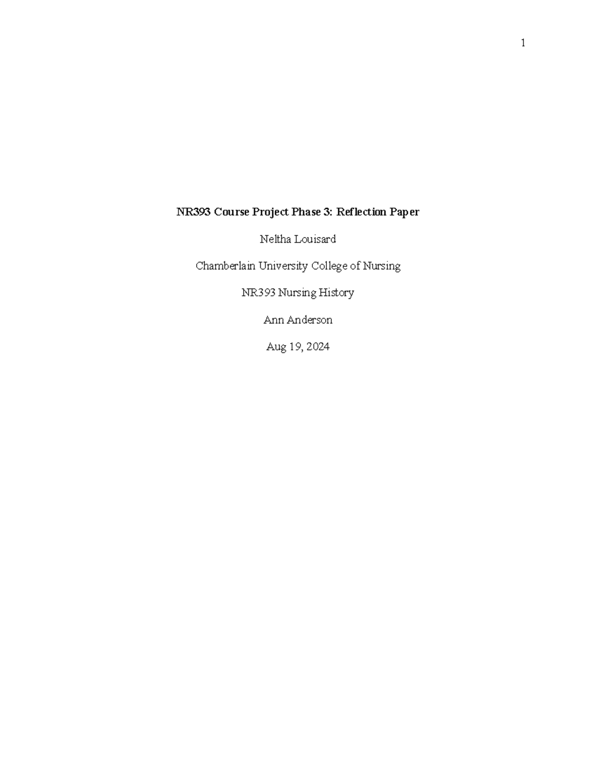 Wk6 NR393 Course Project Phase 3 Reflection Paper Neltha - NR393 Course ...