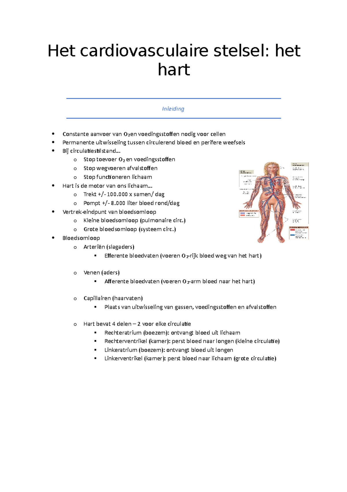Het cardiovasculaire stelsel - .. o Stop toevoer O 2 en voedingsstoffen o Stop wegvoeren - Studocu