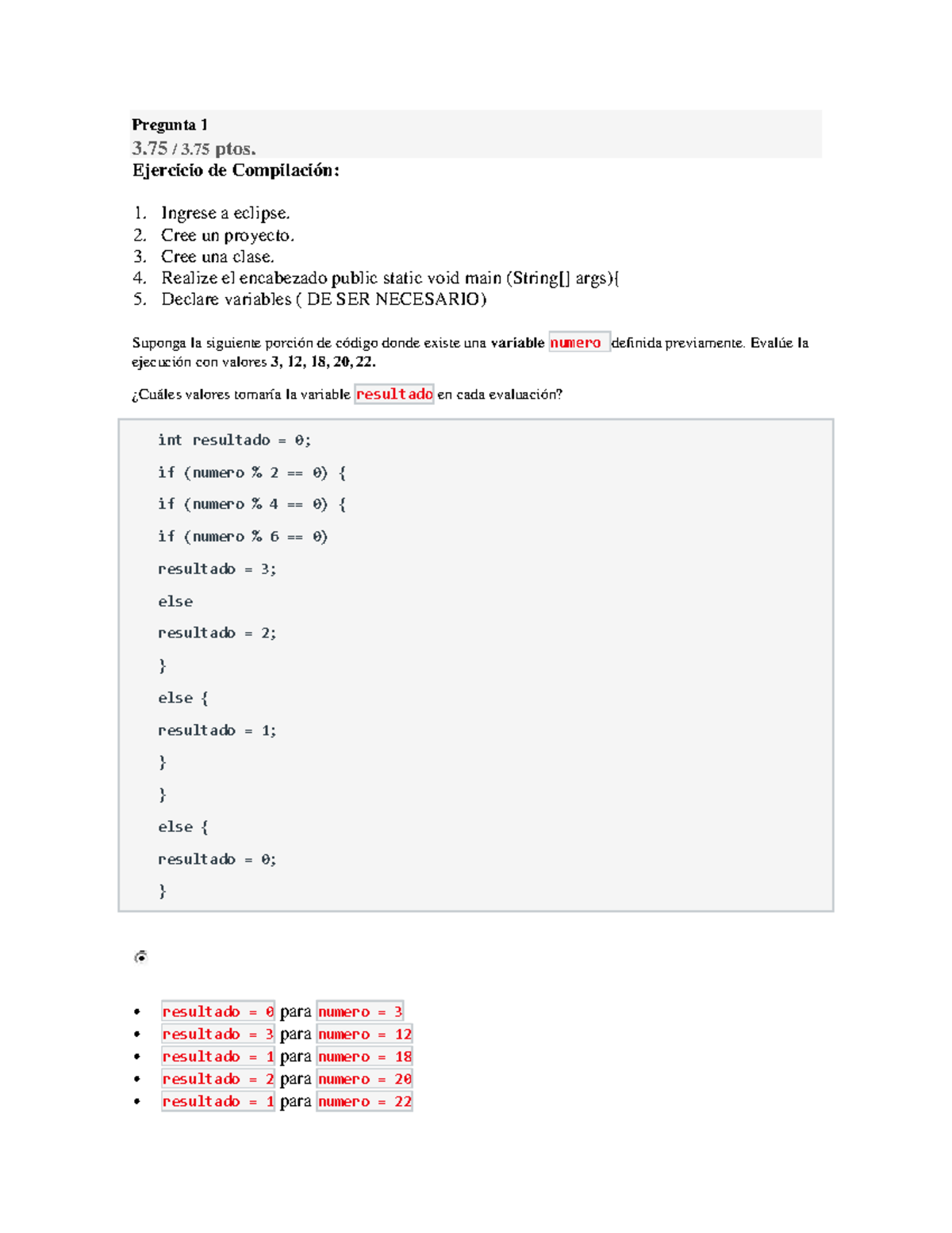 Parcial-4-programacion-de-computadores compress - Pregunta 1 3 / 3 ptos. Ejercicio de ...