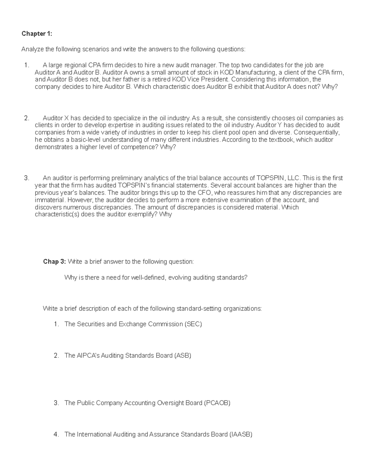 Auditing Questions - Chapter 1: Analyze the following scenarios and ...