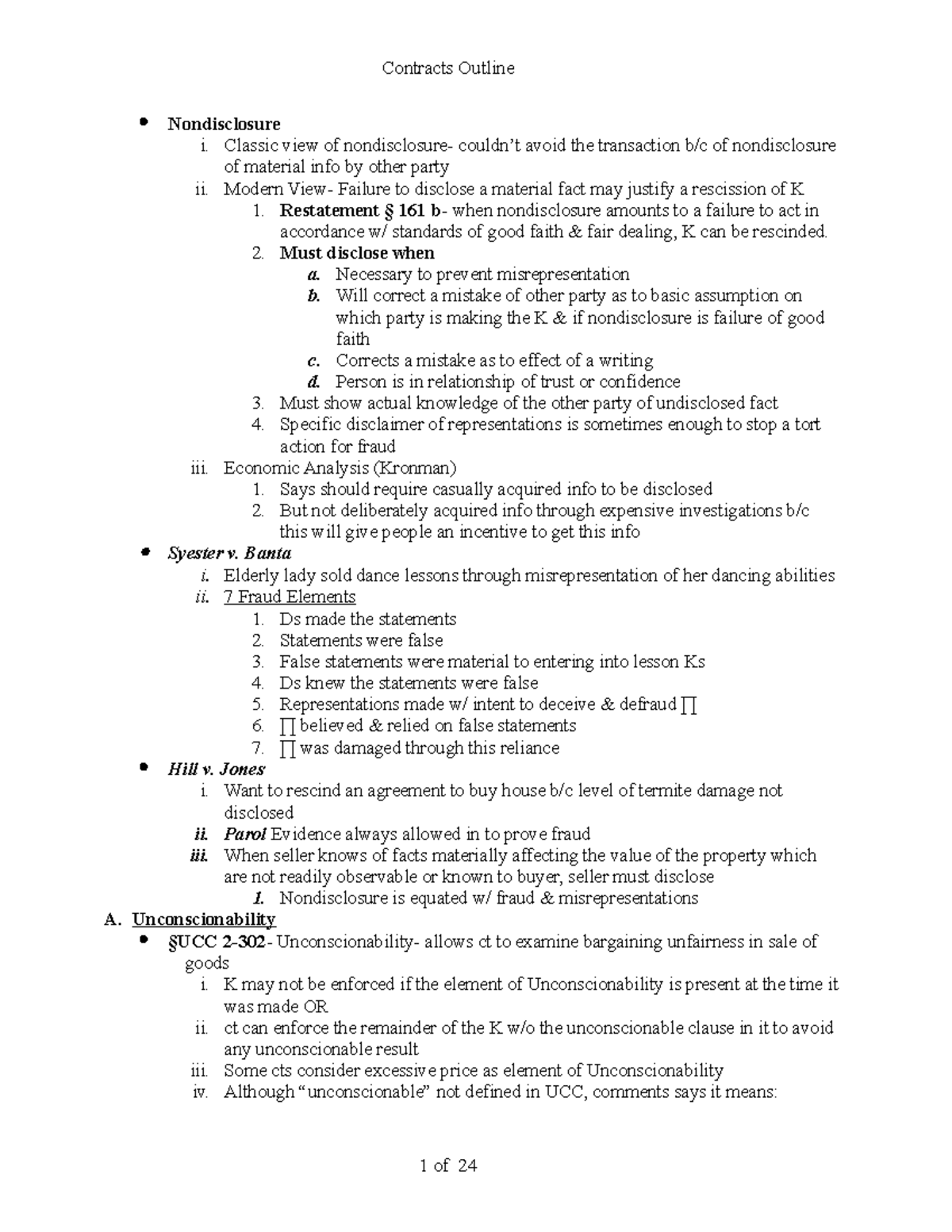 Contracts Law Outline - 3 - Nondisclosure i. Classic view of nondisclosure- couldn’t avoid the ...