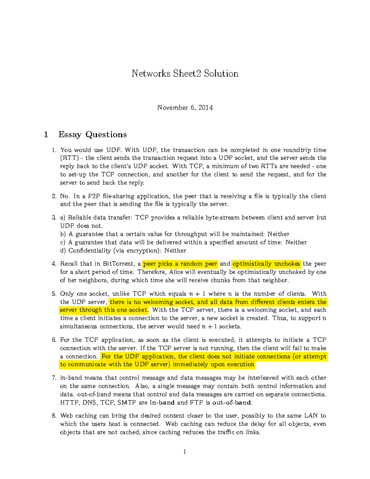 Sheet 2 Solution - Networks Sheet2 Solution November 6, 2014 1 Essay Questions You would use UDP ...