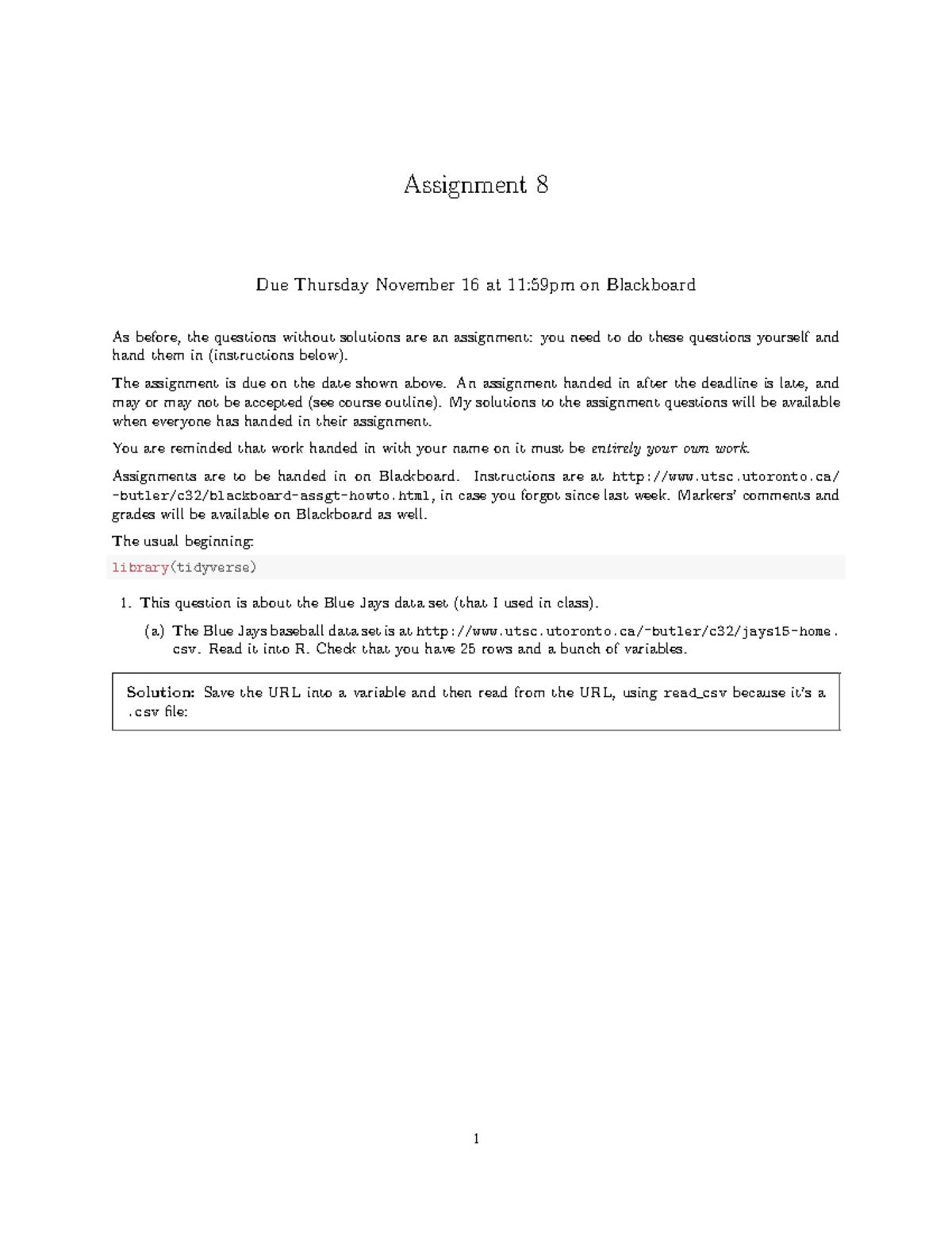 4th assignment in the course - Assignment 8 Due Thursday November 16 at ...