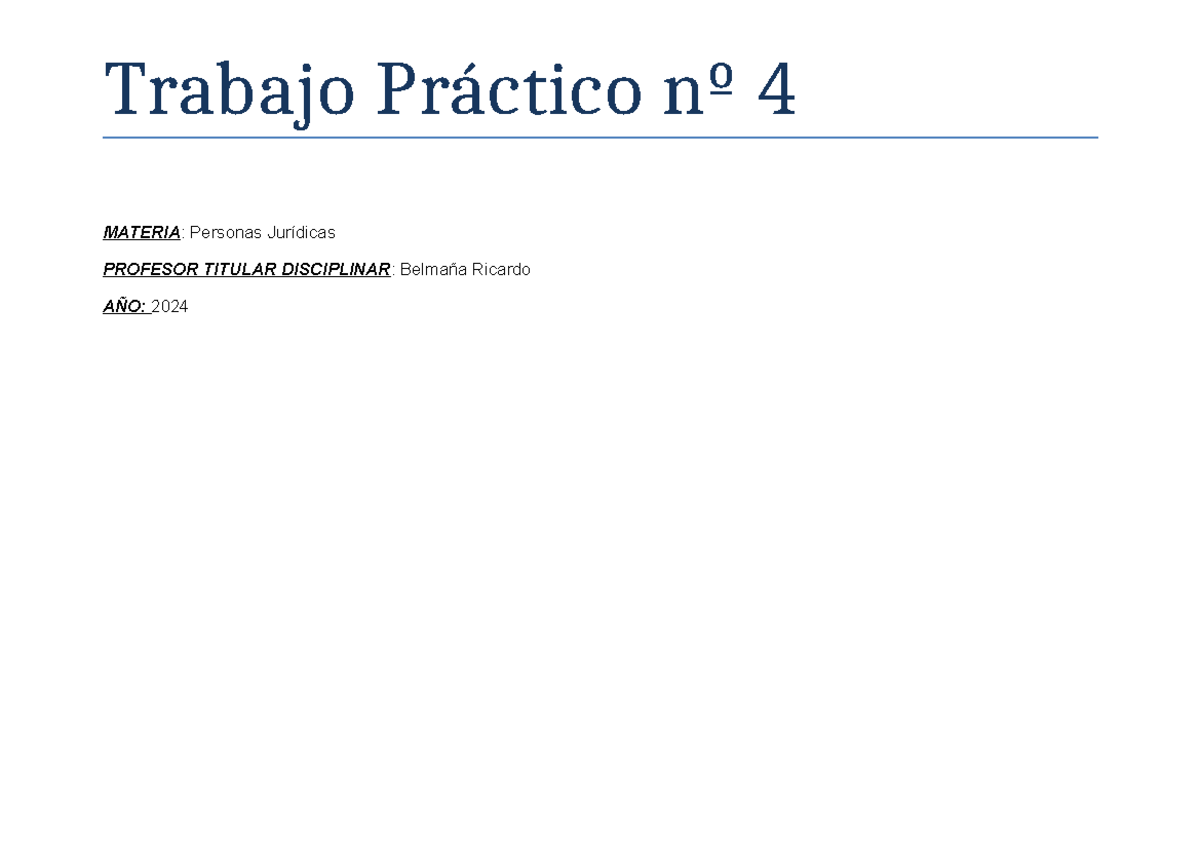 Trabajo Práctico Nº4 - Personas Jurídicas - Trabajo Práctico nº 4 MATERIA: Personas Jurídicas ...