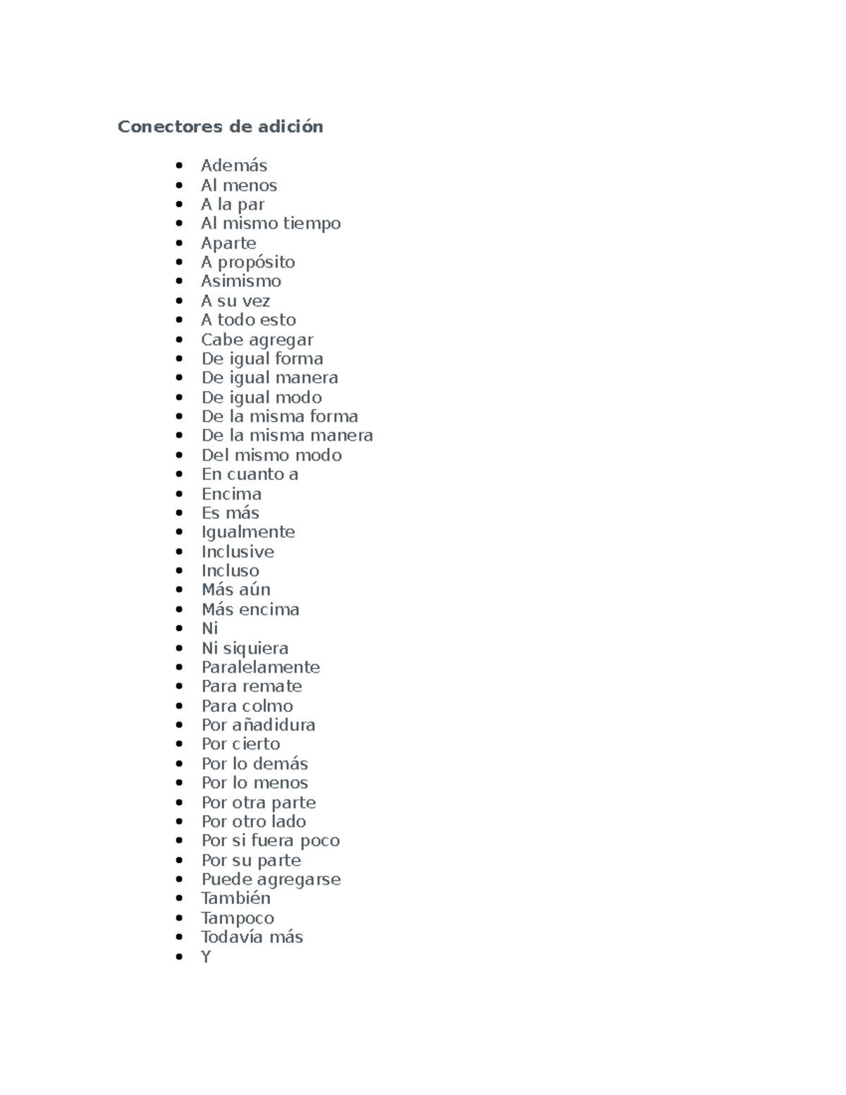 Conectores clase 1 - conector - Conectores de adición Además Al menos A ...