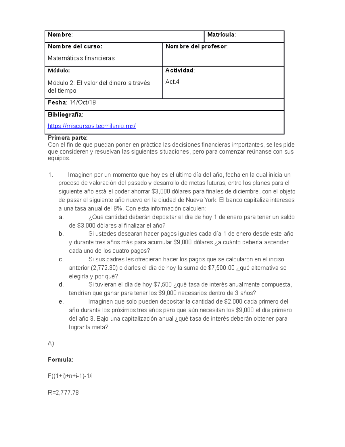 Actividad 4 matemáticas financieras - Primera parte: Con el fin de que ...