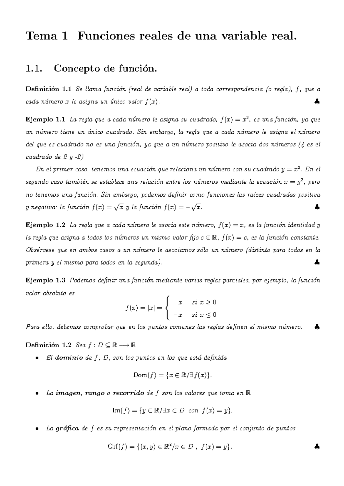 Tema1 - Funciones reales de una variable real - 1. Concepto de funci ́on. Definici ́on 1 Se ...