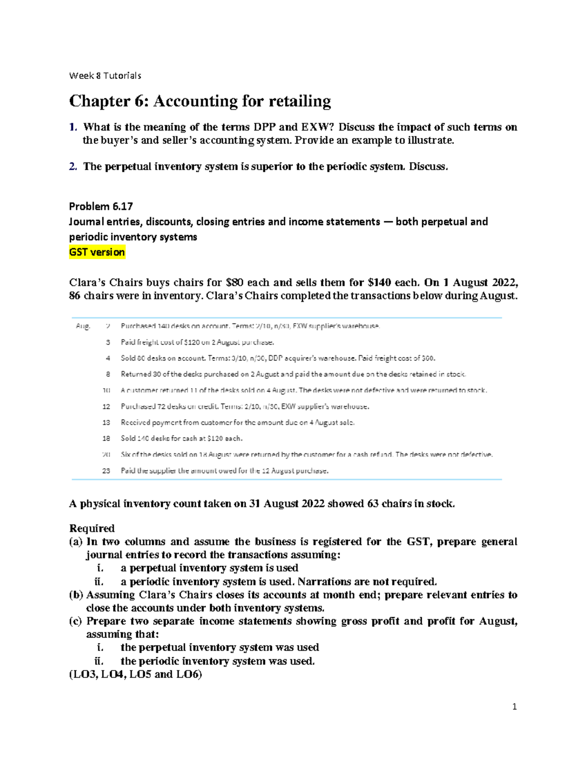 Week 8 Tutorial Questions - Week 8 Tutorials Chapter 6: Accounting for retailing 1. What is the ...