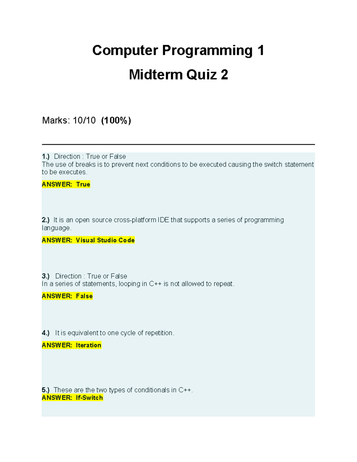 Computer Programming 1 Midterm Quiz 2 Direction True Or False The Use Of Breaks Is To