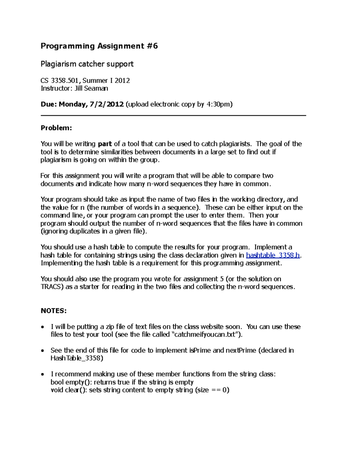 Assign 6 - Programming Assignment Plagiarism catcher support CS 3358, Summer I 2012 Instructor ...