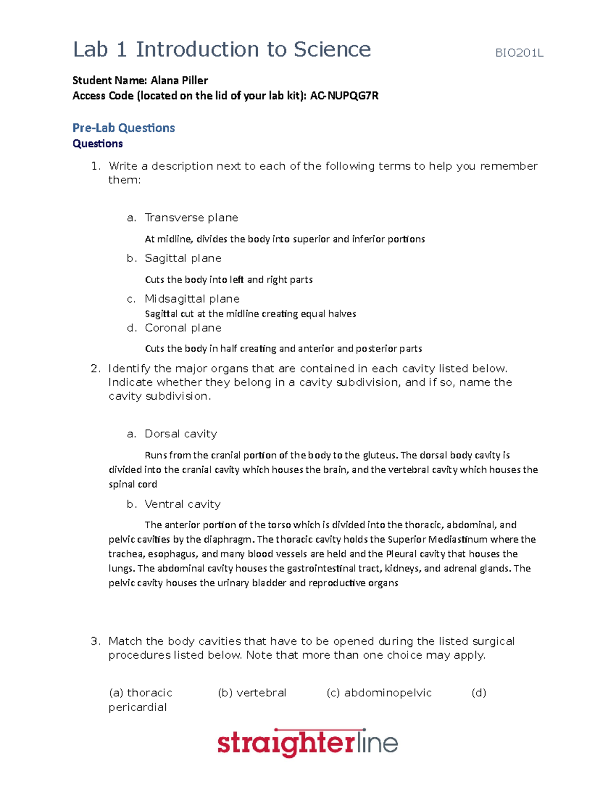 BIO201 L+Lab+1+Upload+Document - Student Name: Alana Piller Access Code (located on the lid of ...