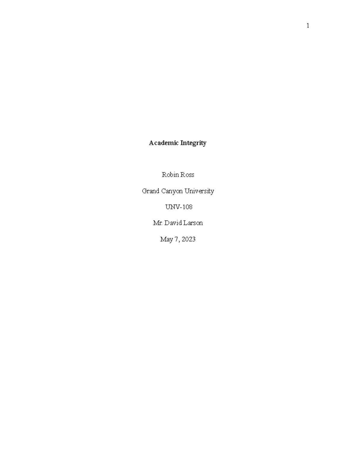 Academic Integrity Essay - 1 Academic Integrity Robin Ross Grand Canyon ...