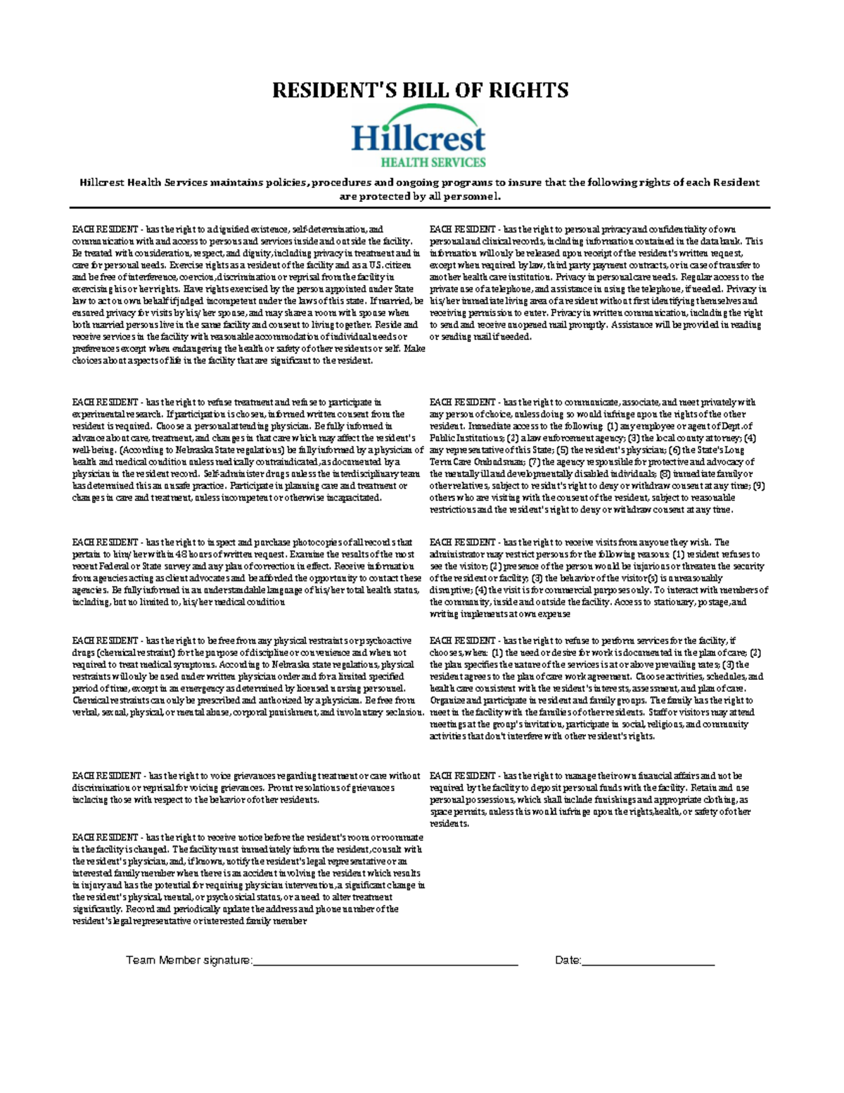 Resident Rights - EACH RESIDENT - has the right to a dignified ...