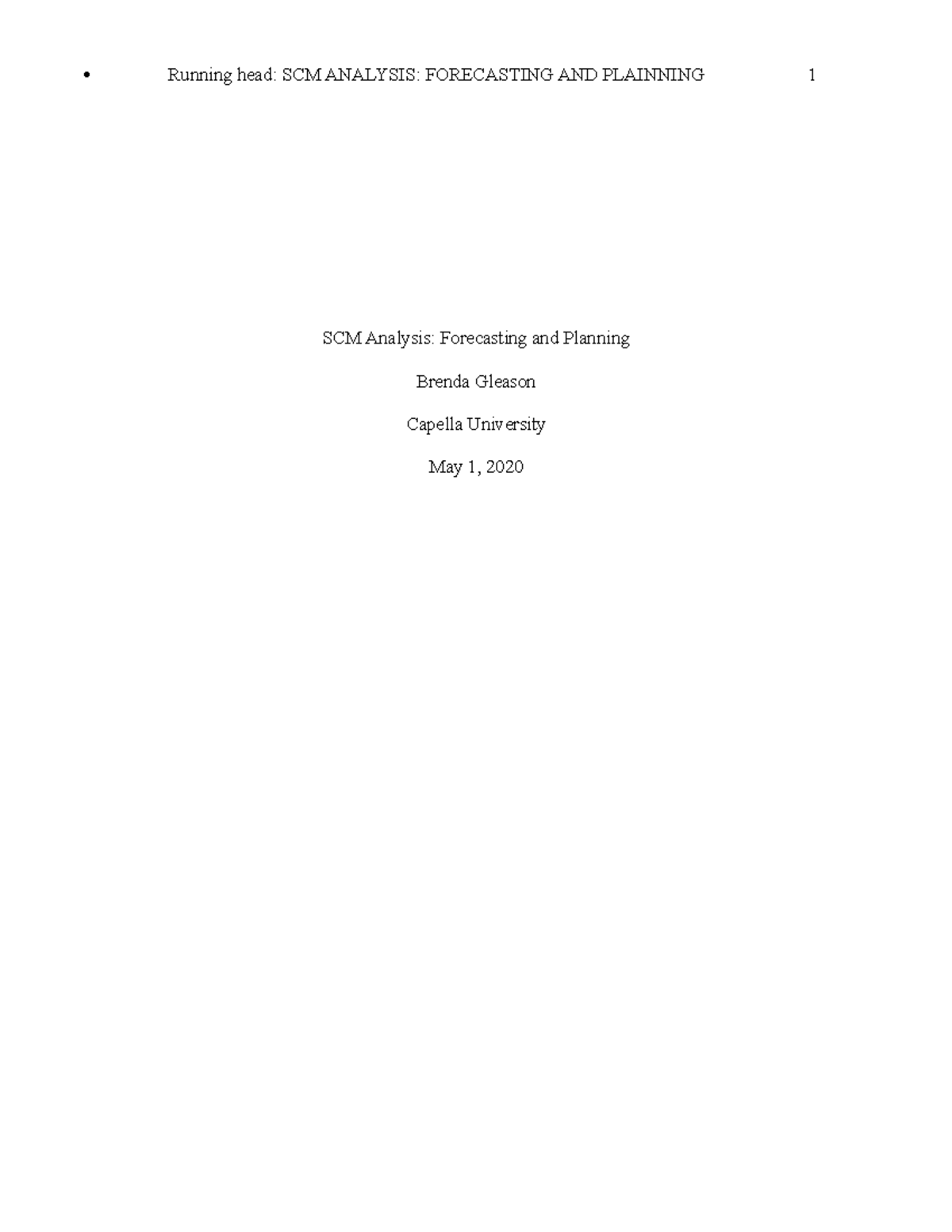 BUS-FP3022 Gleason Brenda Assessment 2 - SCM Analysis: Forecasting and Planning Brenda Gleason ...