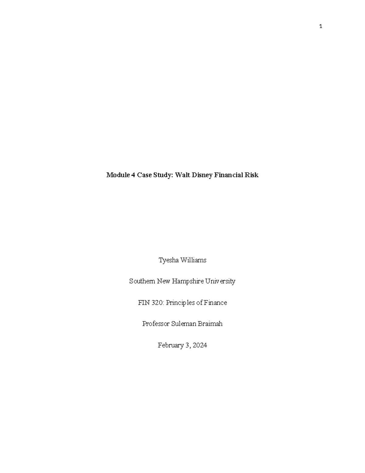 Module 4 Case Study - Module 4 Case Study: Walt Disney Financial Risk Tyesha Williams Southern ...