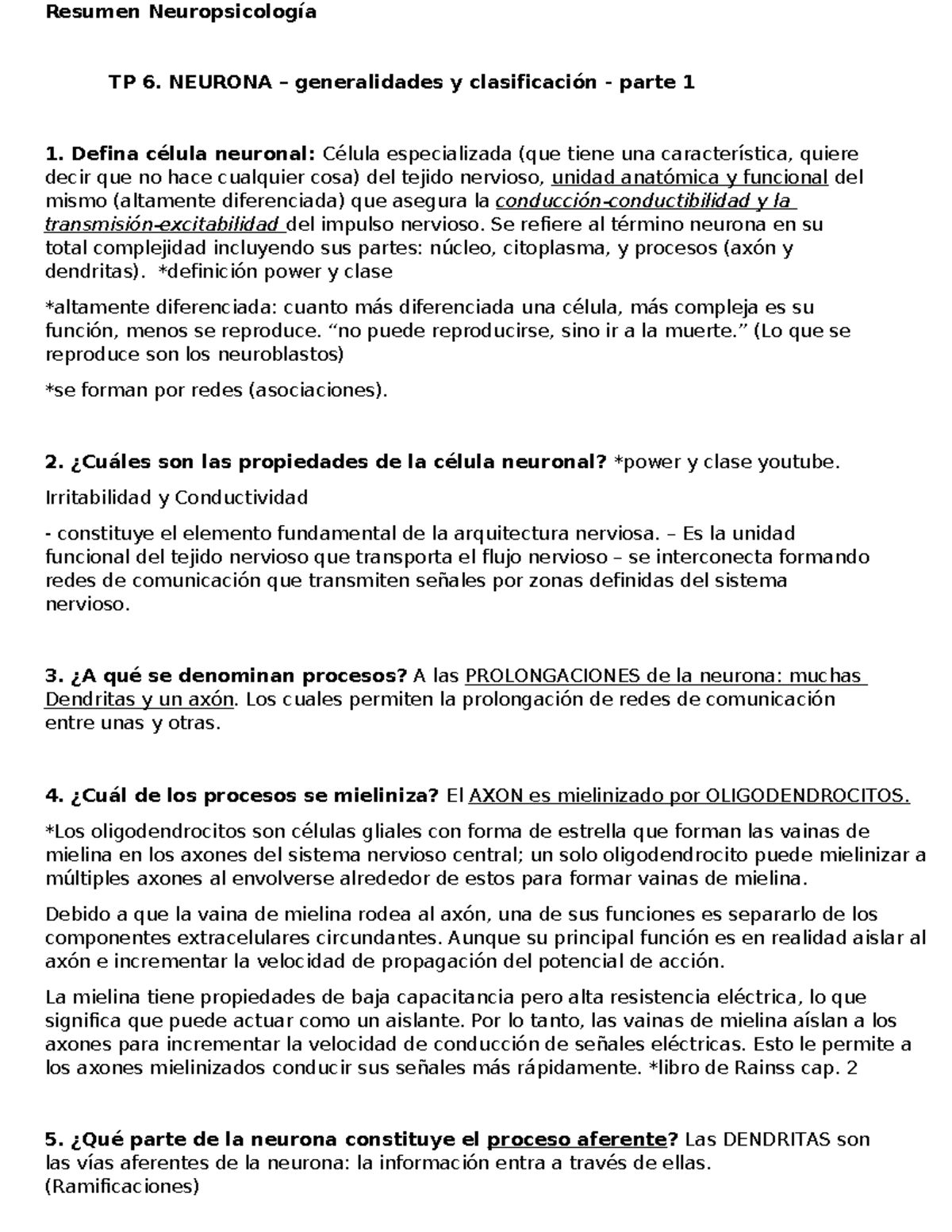 Resumen Neuro TP 6 Y 7 - Resumen Neuropsicología TP 6. NEURONA – generalidades y clasificación ...