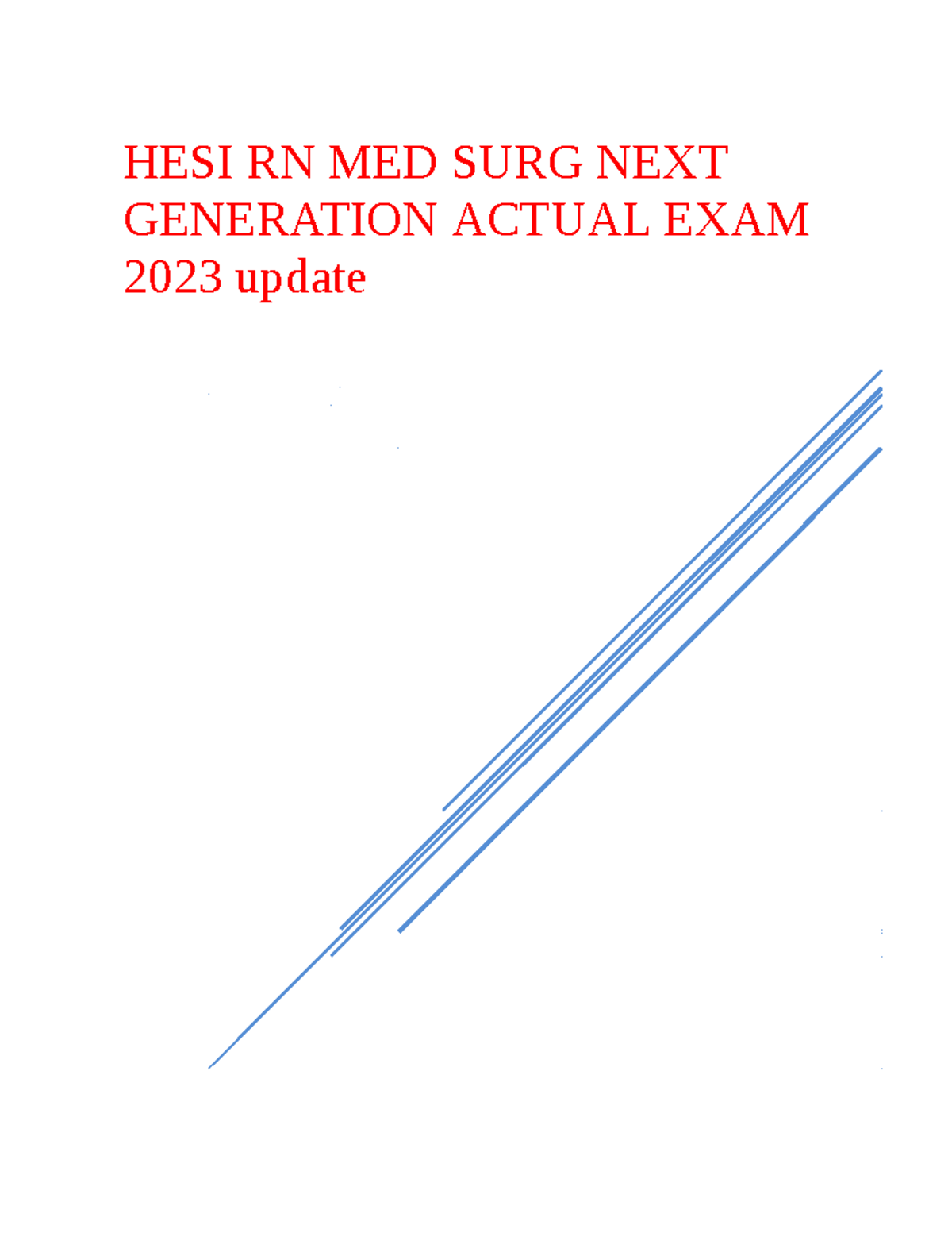 FILE 5512 - Pq for e 3 - HESI RN MED SURG NEXT GENERATION ACTUAL EXAM ...