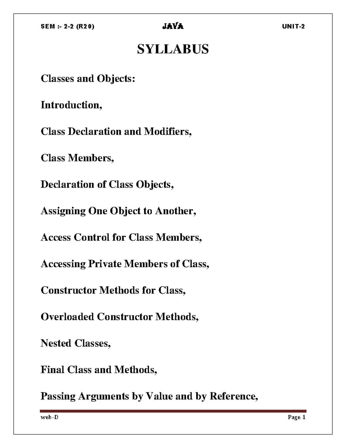 JAVA UNIT-2 - Java Programming - SYLLABUS Classes and Objects: Introduction, Class Declaration ...
