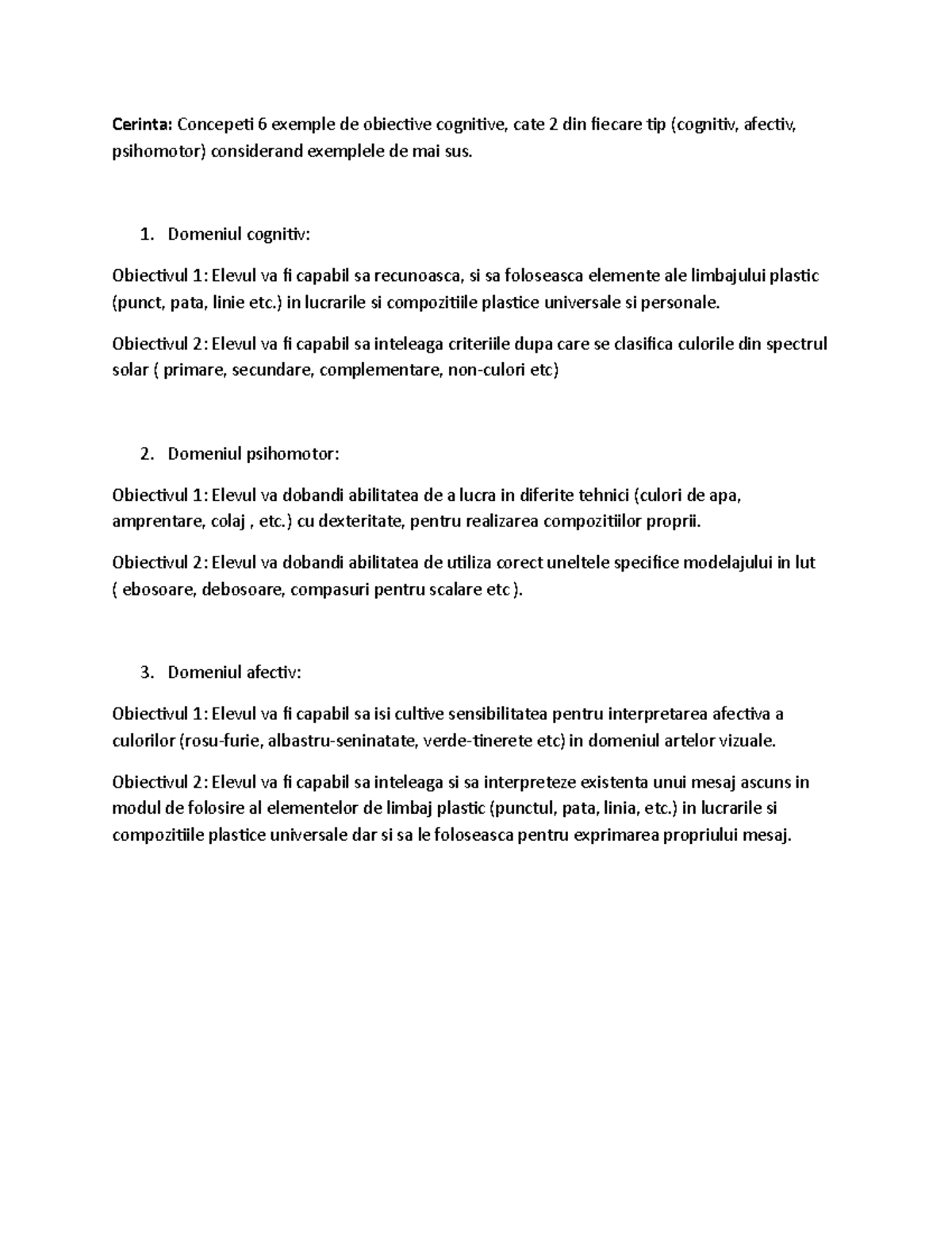 2 obiective educationale - Cerinta: Concepeti 6 exemple de obiective ...