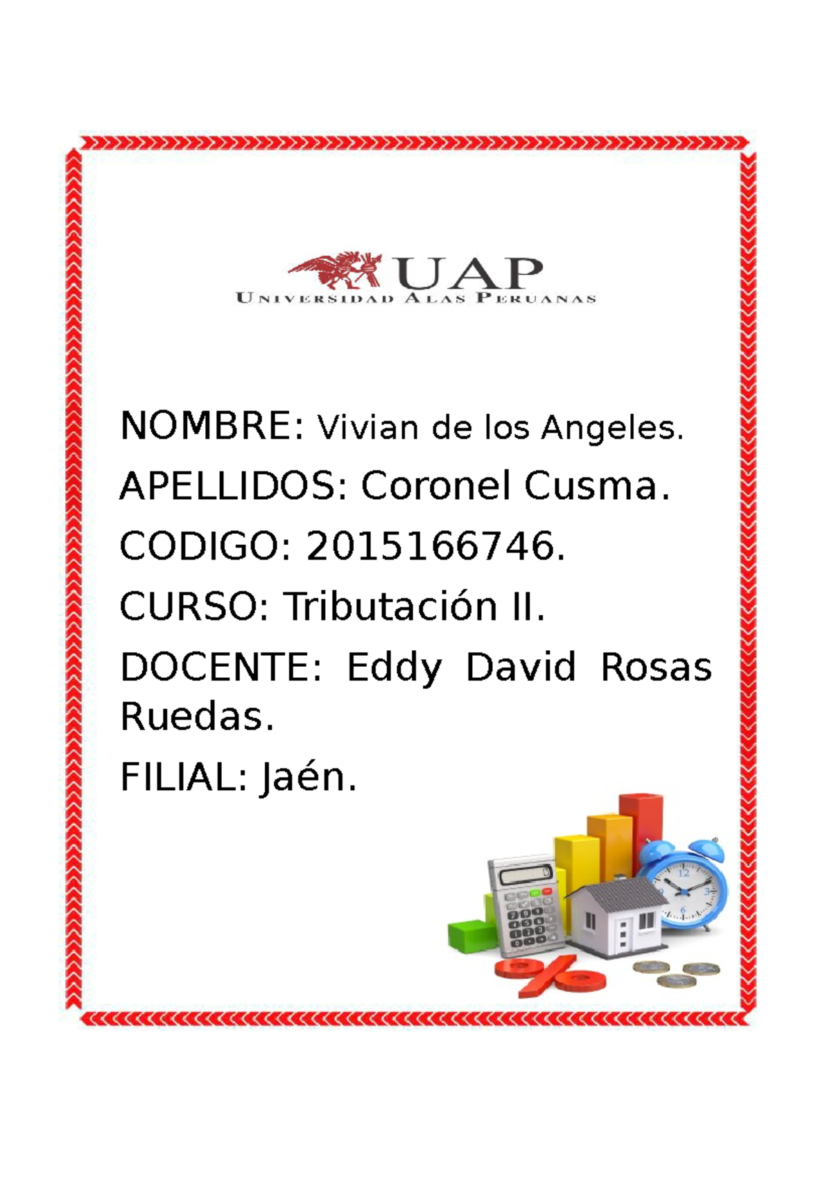 Tributación II 2022 - trabajo ed contabilidad - NOMBRE: Vivian de los ...