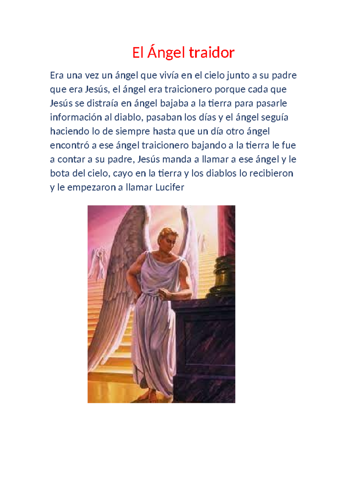 El Ángel traidor - El Ángel traidor Era una vez un ángel que vivía en ...