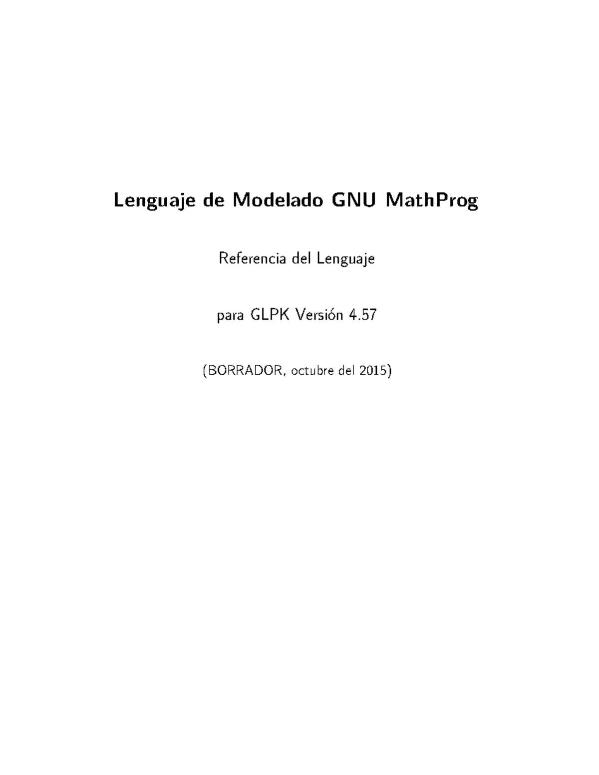 Gmpl es - programa - Lenguaje de Modelado GNU MathProg Referencia del ...