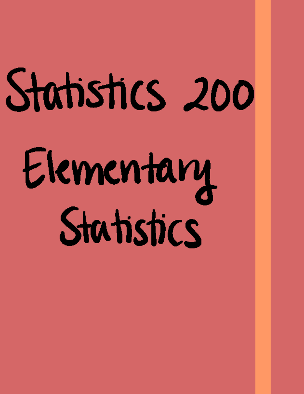 Statistics 200 - Lecture notes 1.1 - 10.1 - Statistics 200 Elementary ...