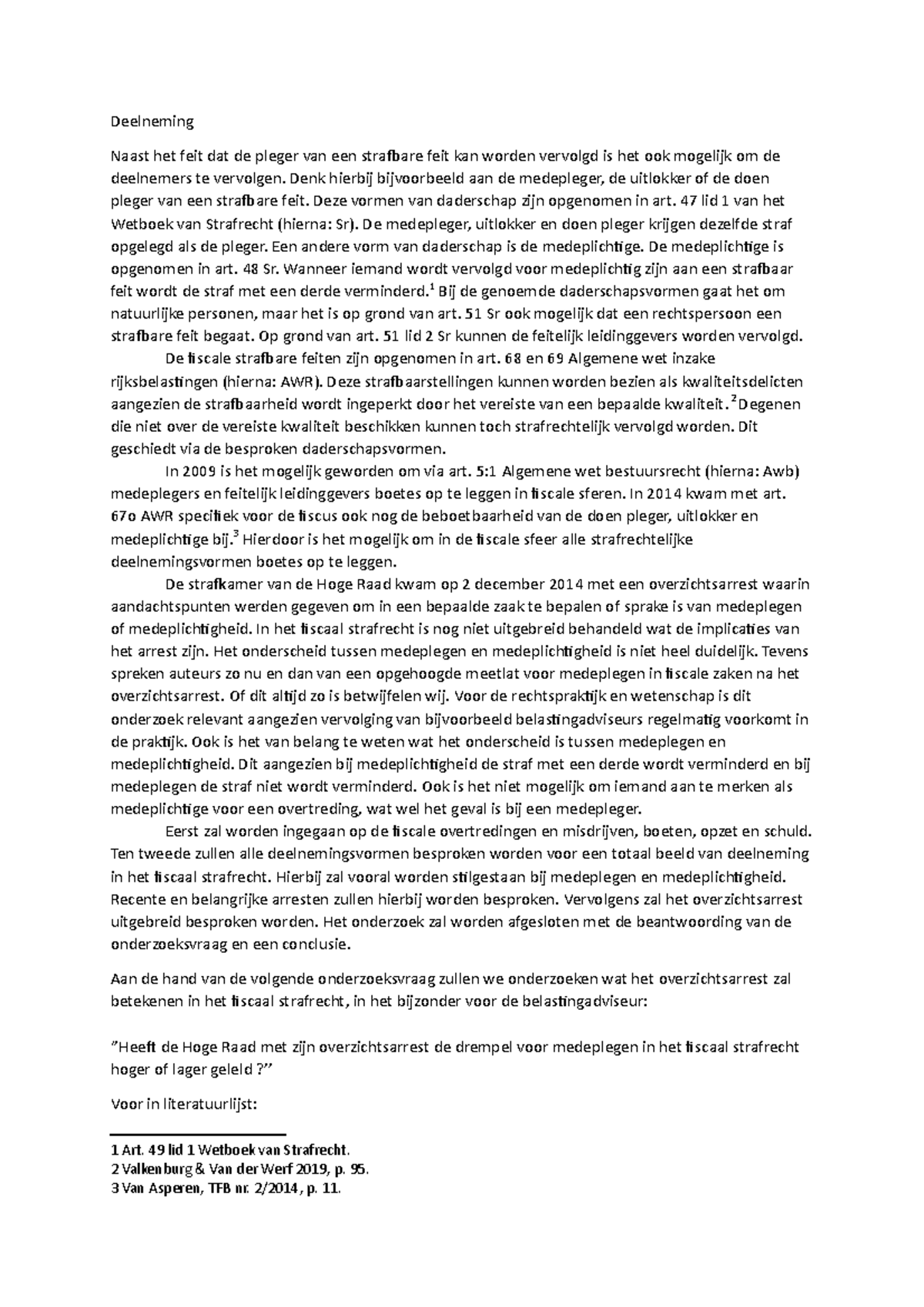 Deelneming paper inleiding - Deelneming Naast het feit dat de pleger ...