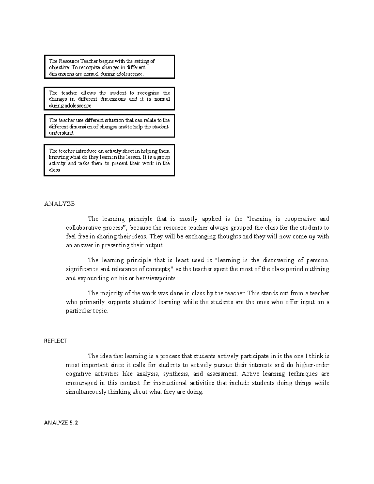 Eppisode 9 FS 1 - Field Study - ANALYZE The learning principle that is ...