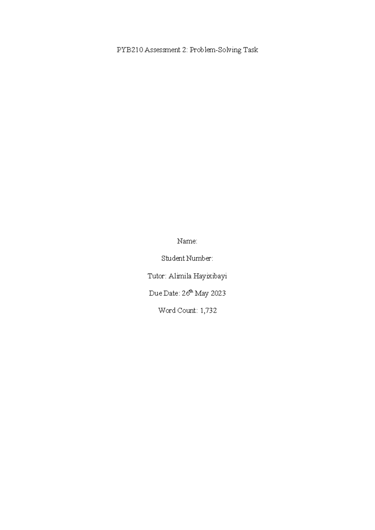 PYB210 A2 - problem solving task - PYB210 Assessment 2: Problem-Solving Task Name: Student ...